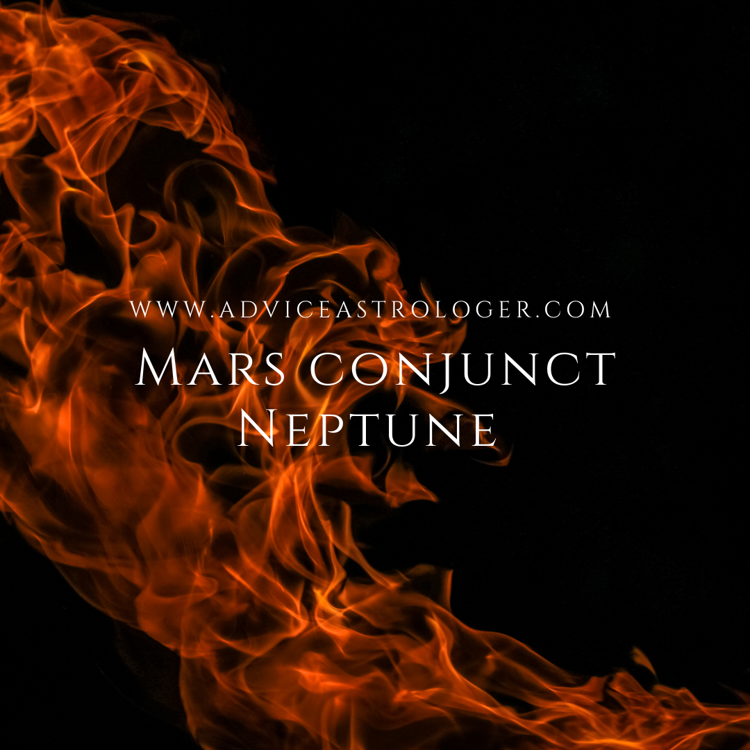 Mars conjunct Neptune – Advice Astrologer